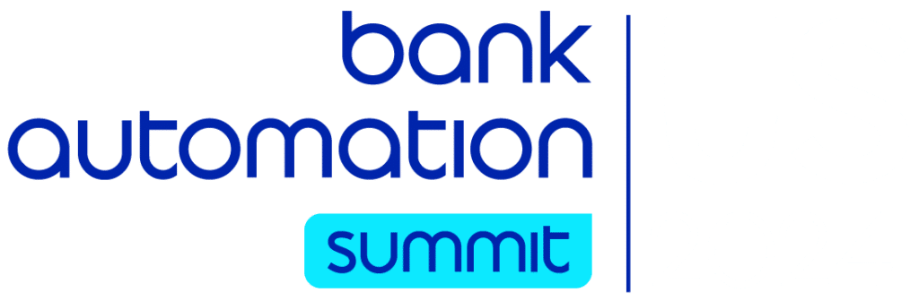 Bank Automation Summit US | Bank Automation Summit Bank Automation Summit US | Bank Automation Summit